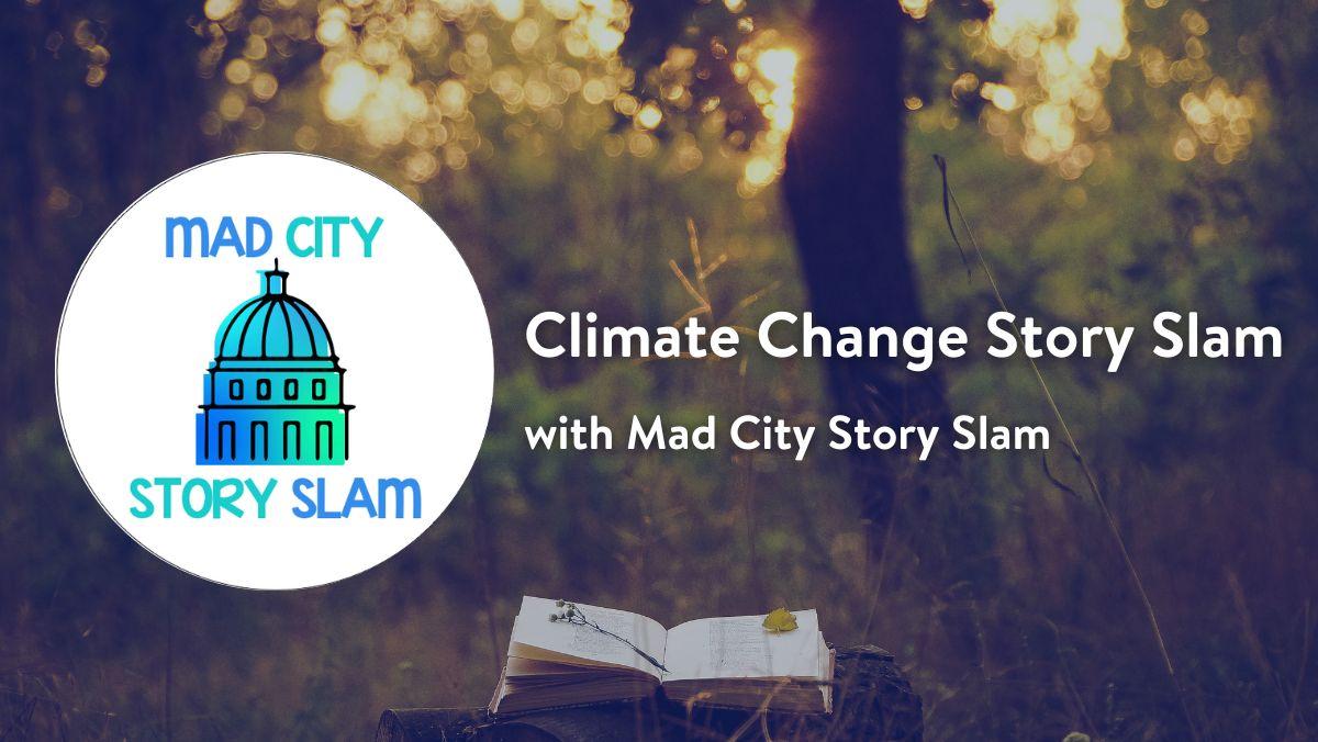 Climate Change Story Slam | wisconsinacademy.org